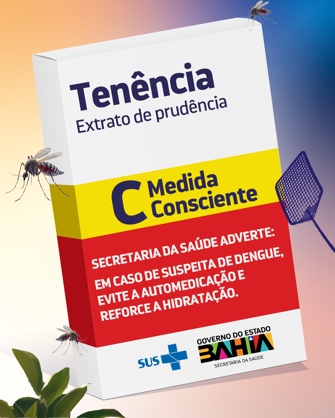 Material de campanha – Dengue | Sesab
